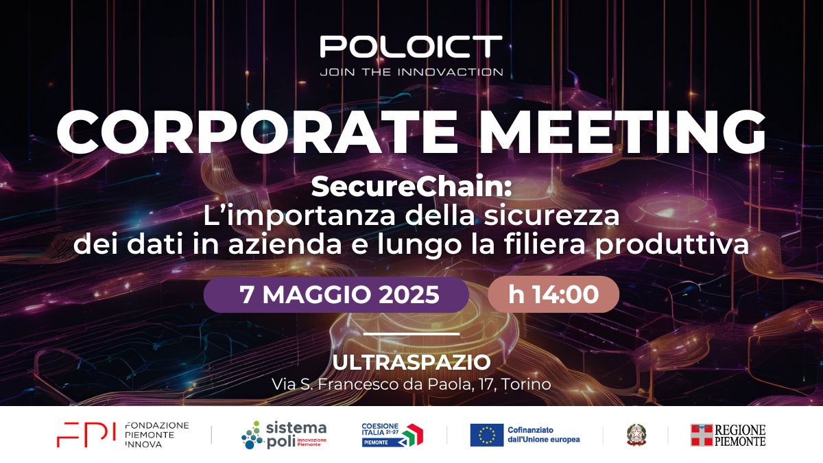 Corporate Meeting SecureChain del Polo ICT - 7 maggio - Piemonte Innova
